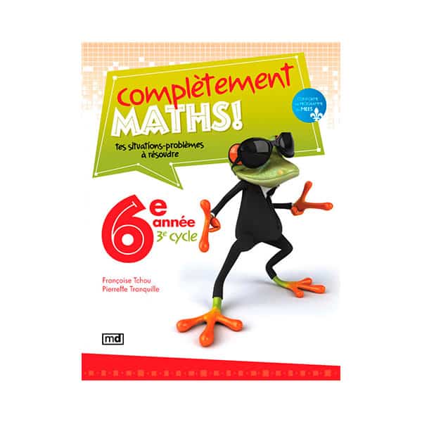 COMPLÈTEMENT MATHS 6e année - Papeterie Gilbert / JEUX A&G